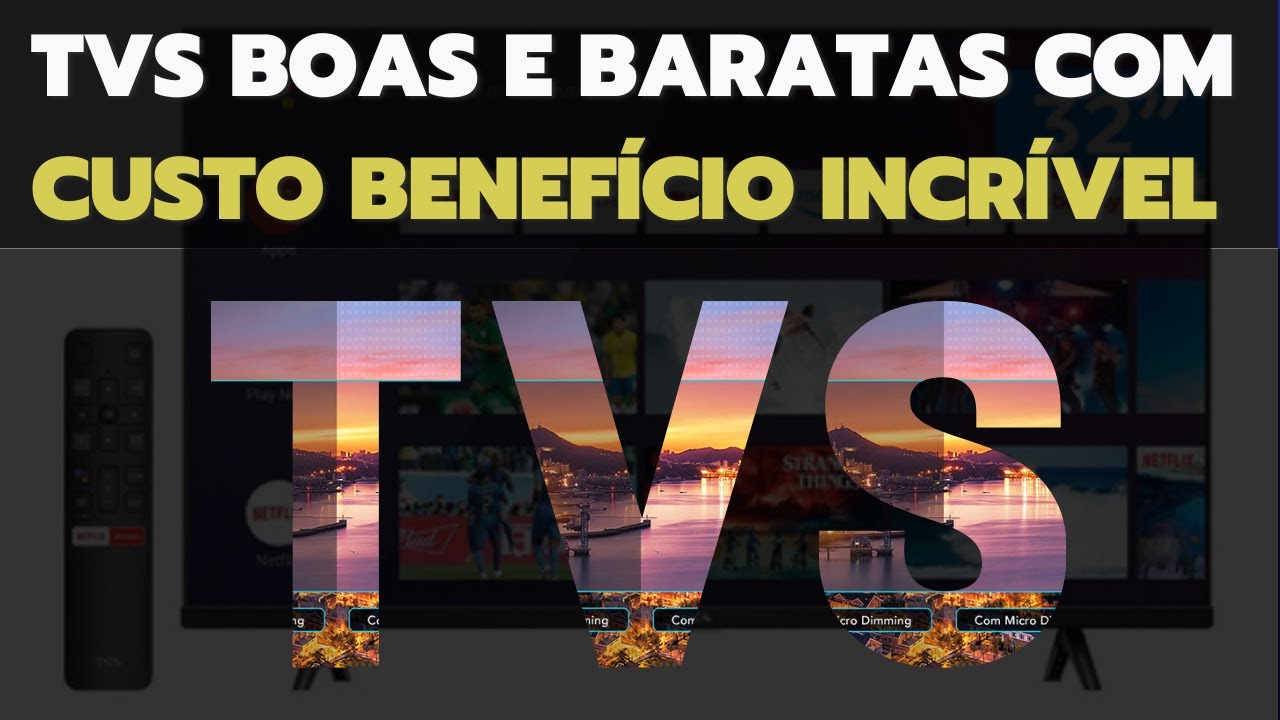 QUAL TV COMPRAR EM 2023? VEJA MODELOS INCRÍVEIS COM A MELHOR RELAÇÃO ...