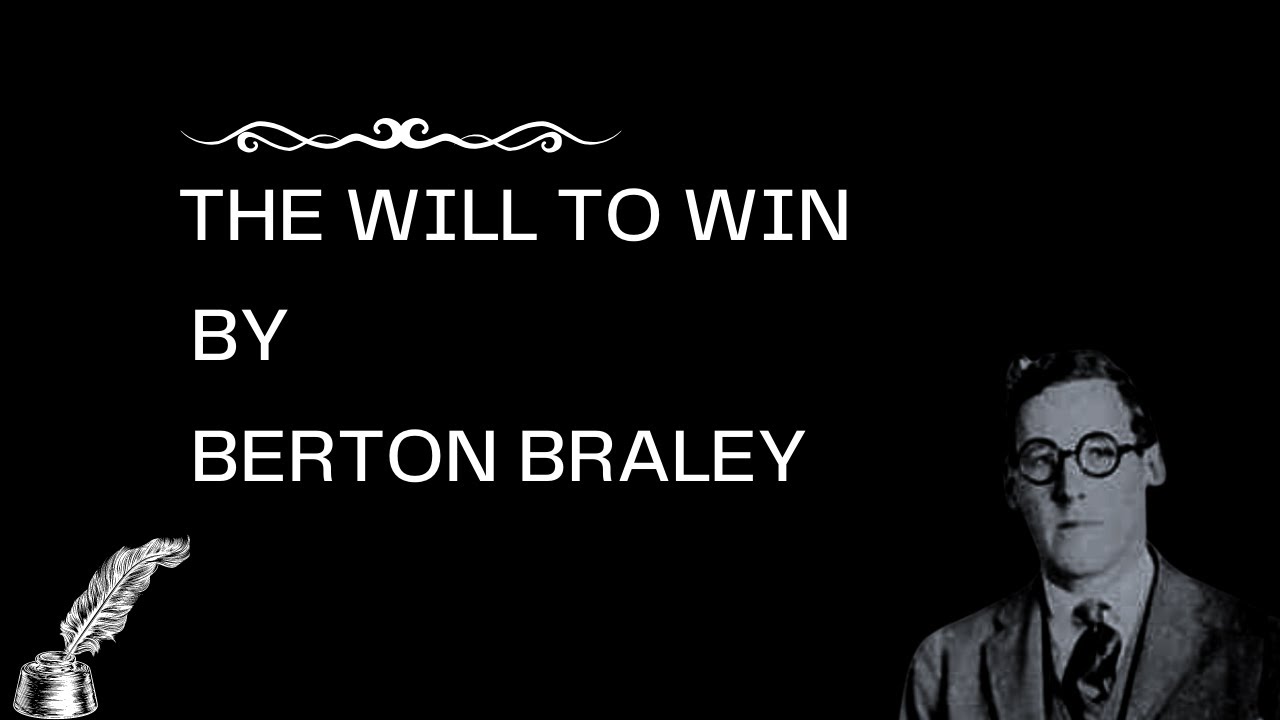 The Will To Win - by Berton Braley - YouTube