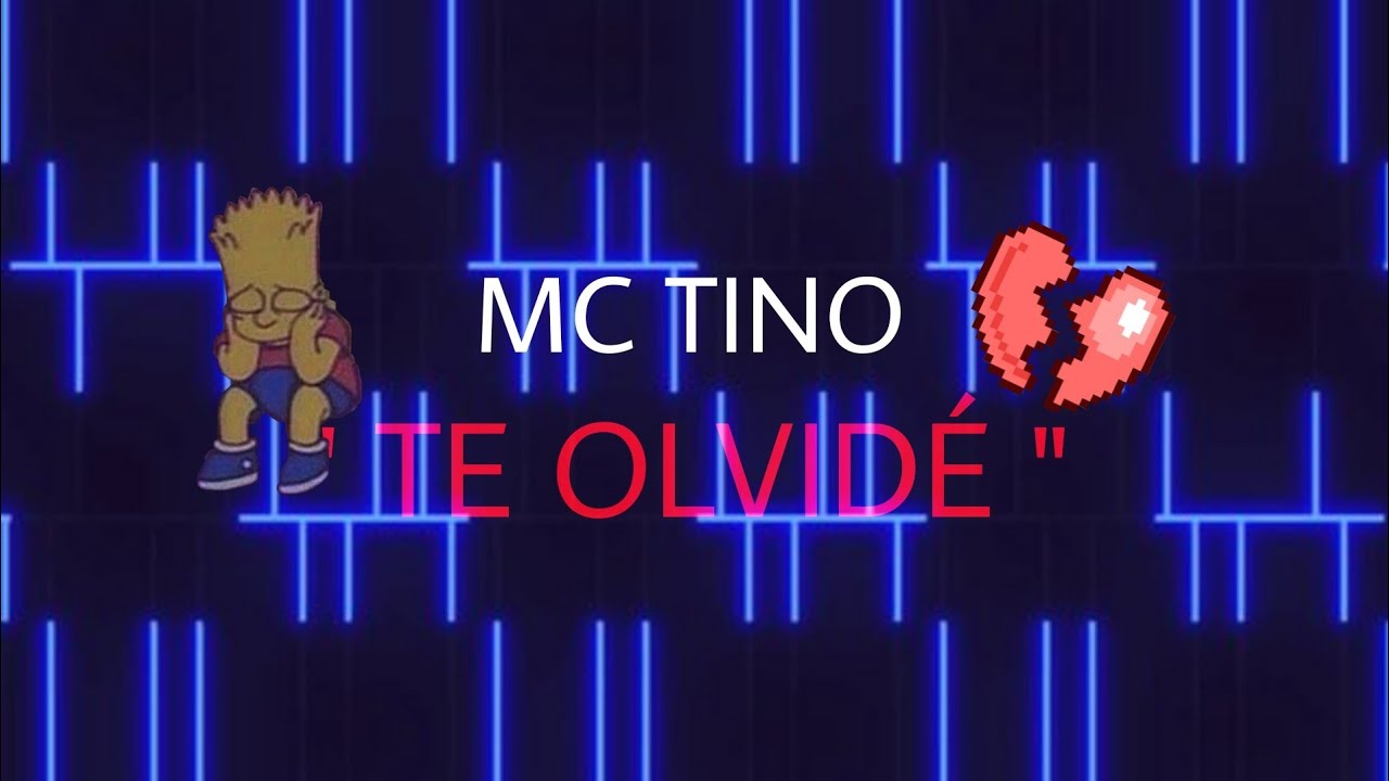 TE OLVIDÉ 💔 MC TINO RAP / 🔥 REGGAETON MEXA 2024 🔥 SAD 💔 - YouTube