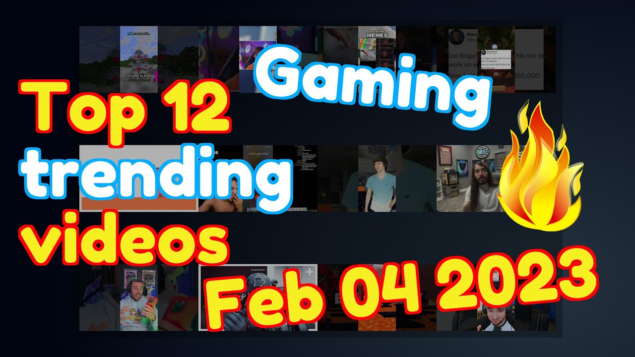 Top 12 trending gaming videos on YouTube Feb 04 2023 - YouTube