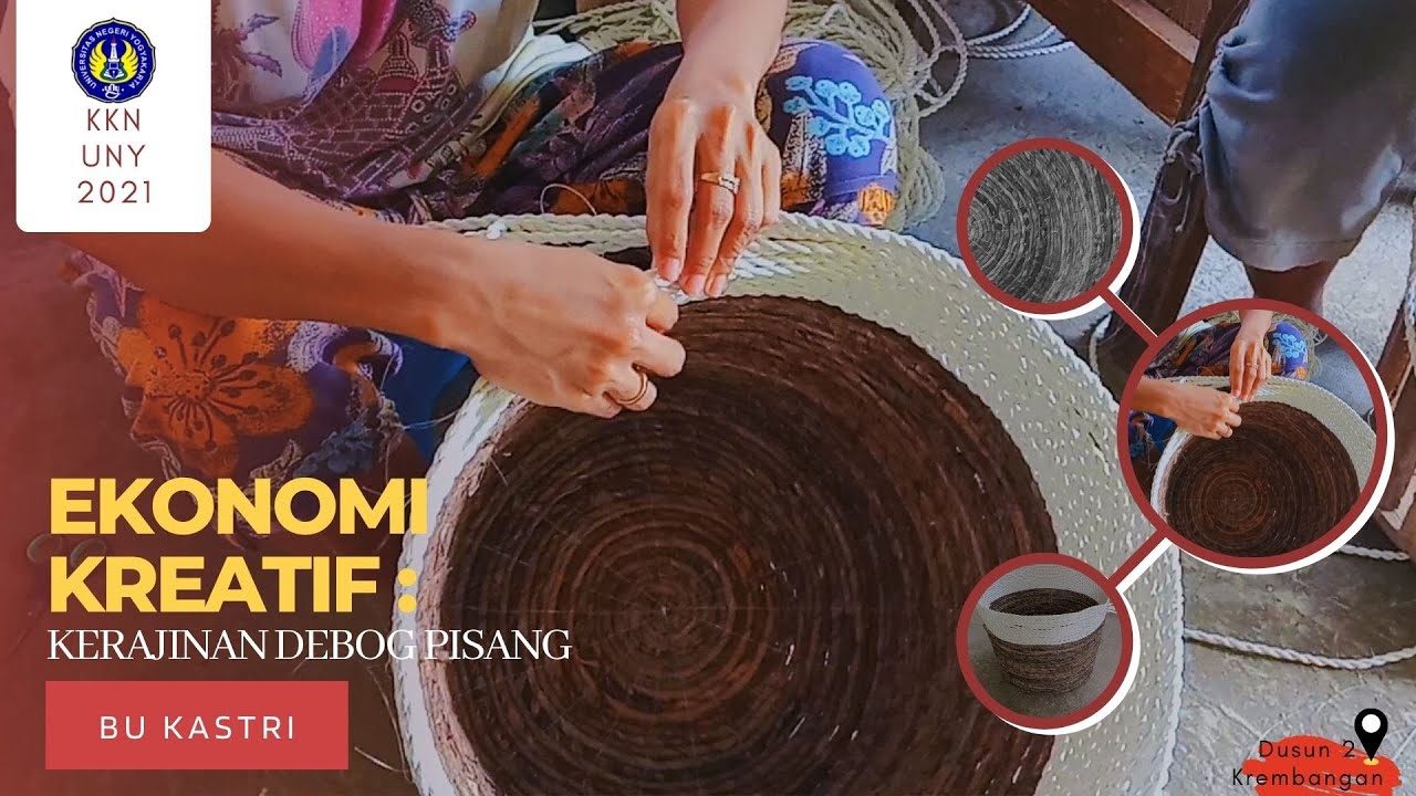 Ekonomi Kreatif Menguatkan Perekonomian Keluarga Pengrajin Debog Pisang ...