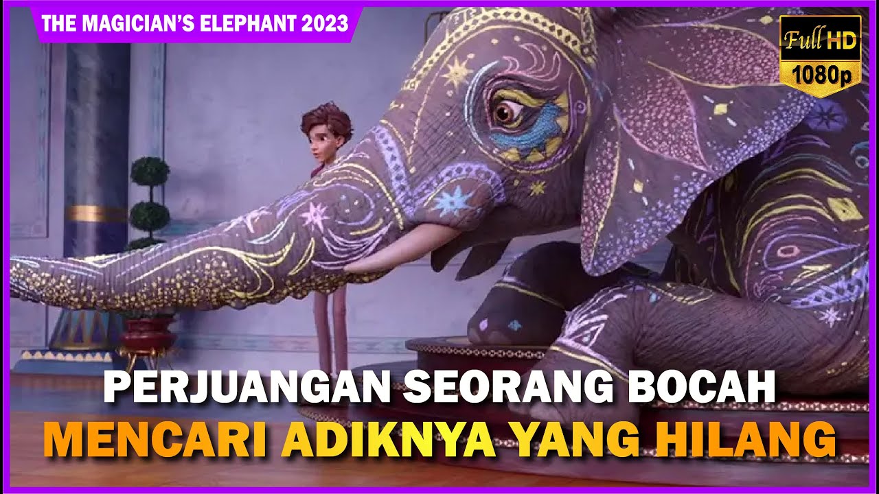 GAJAH AJAIB YANG BISA MENGUBAH HATI SELURUH ORANG DI KOTA || Alur ...