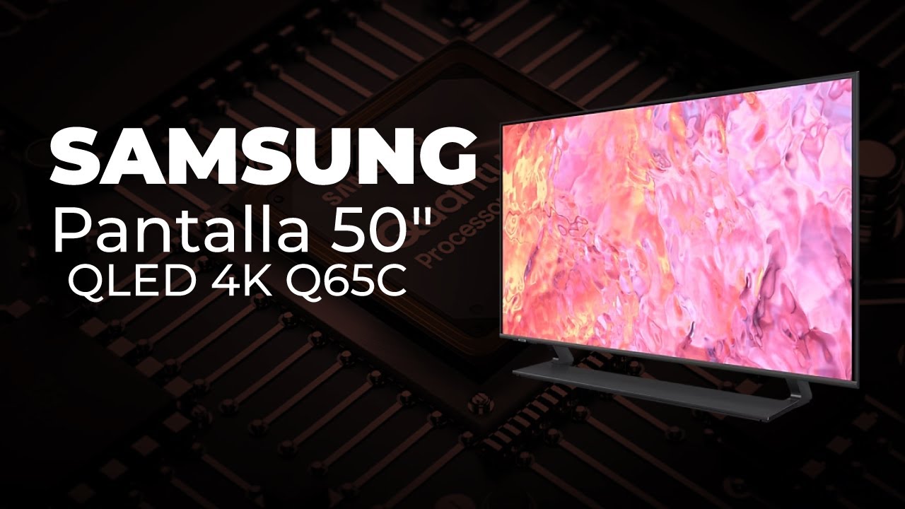 UNBOXING de la Pantalla Samsung QLED 4K Q65C de 50 Pulgadas - YouTube