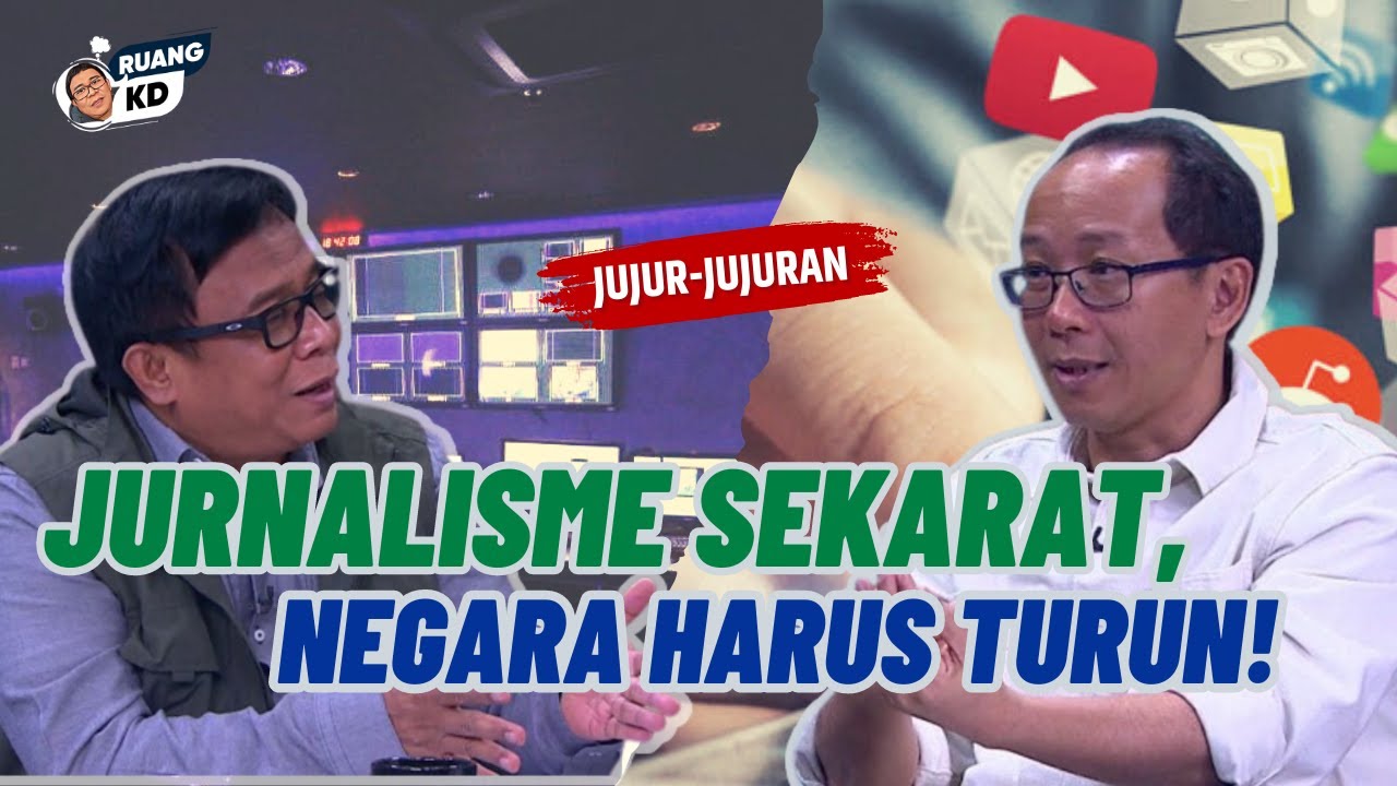 [JUJUR-JUJURAN] SOAL JURNALISME YANG DIRAGUKAN, NAH INI PAHAMI DULU ...
