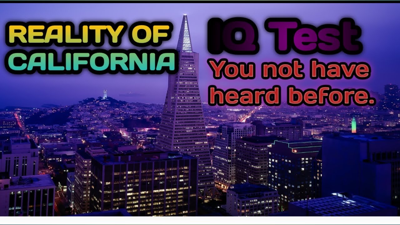 Reality OF the California | IQ Trivia Facts - YouTube