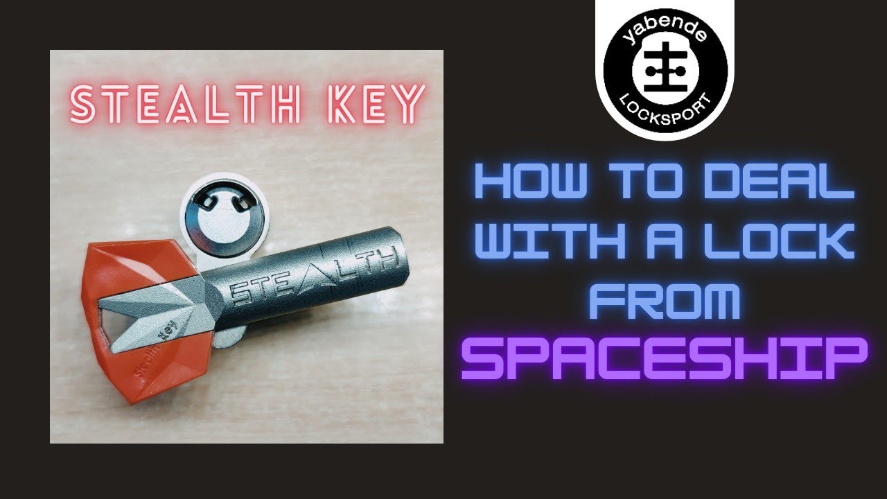 How to deal with a lock from Spaceship - Stealth Key - YouTube