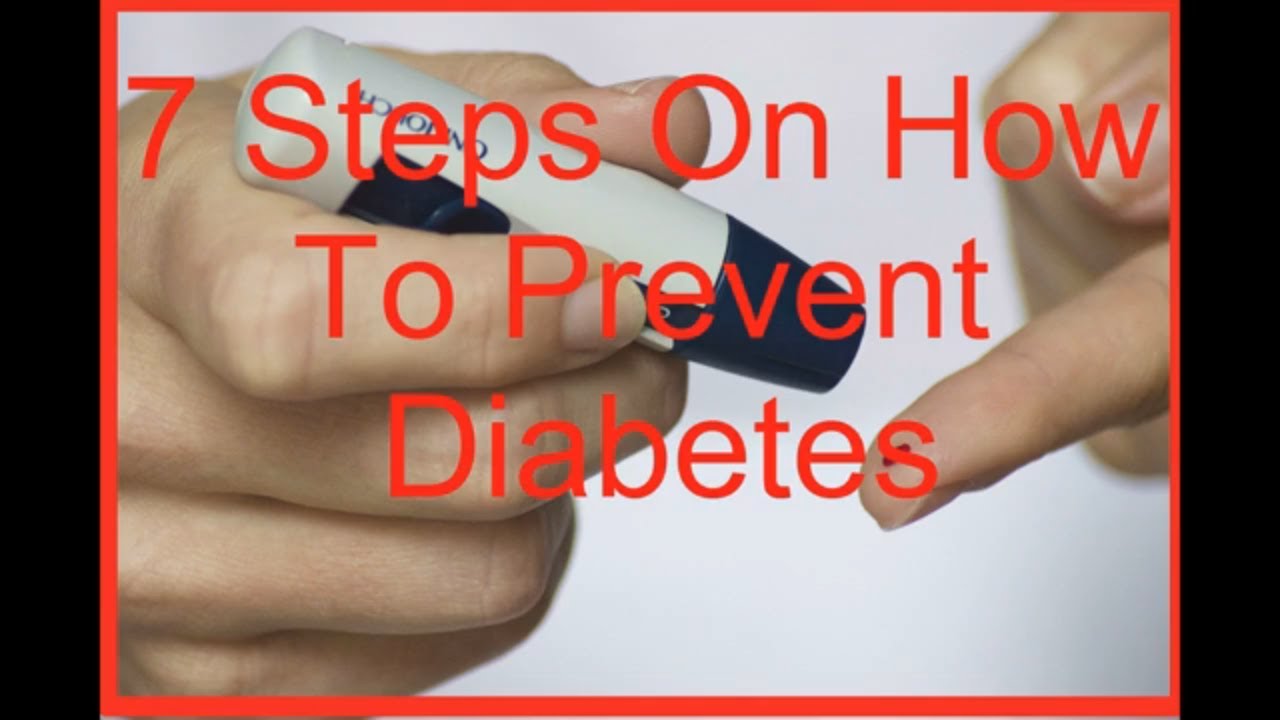 7 Steps on How to Prevent Diabetes - Learn how to reverse diabetes ...