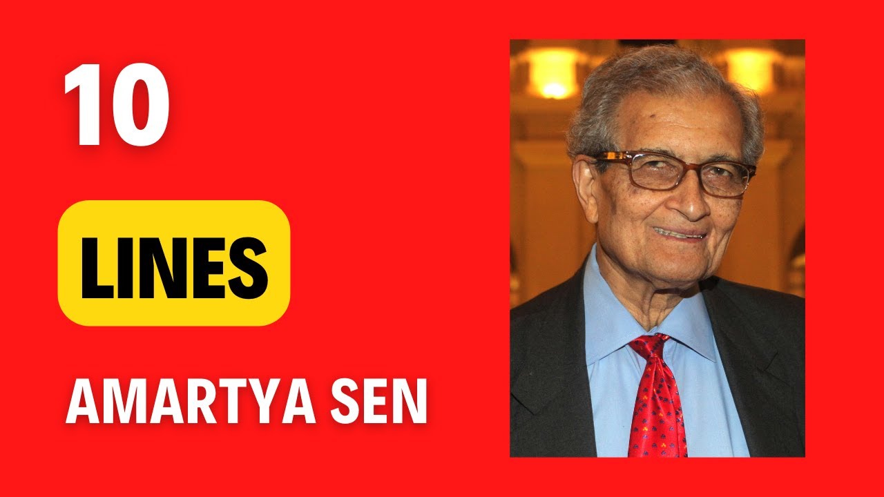 10 lines on Amartya Kumar Sen in English | Why is Amartya Sen famous ...