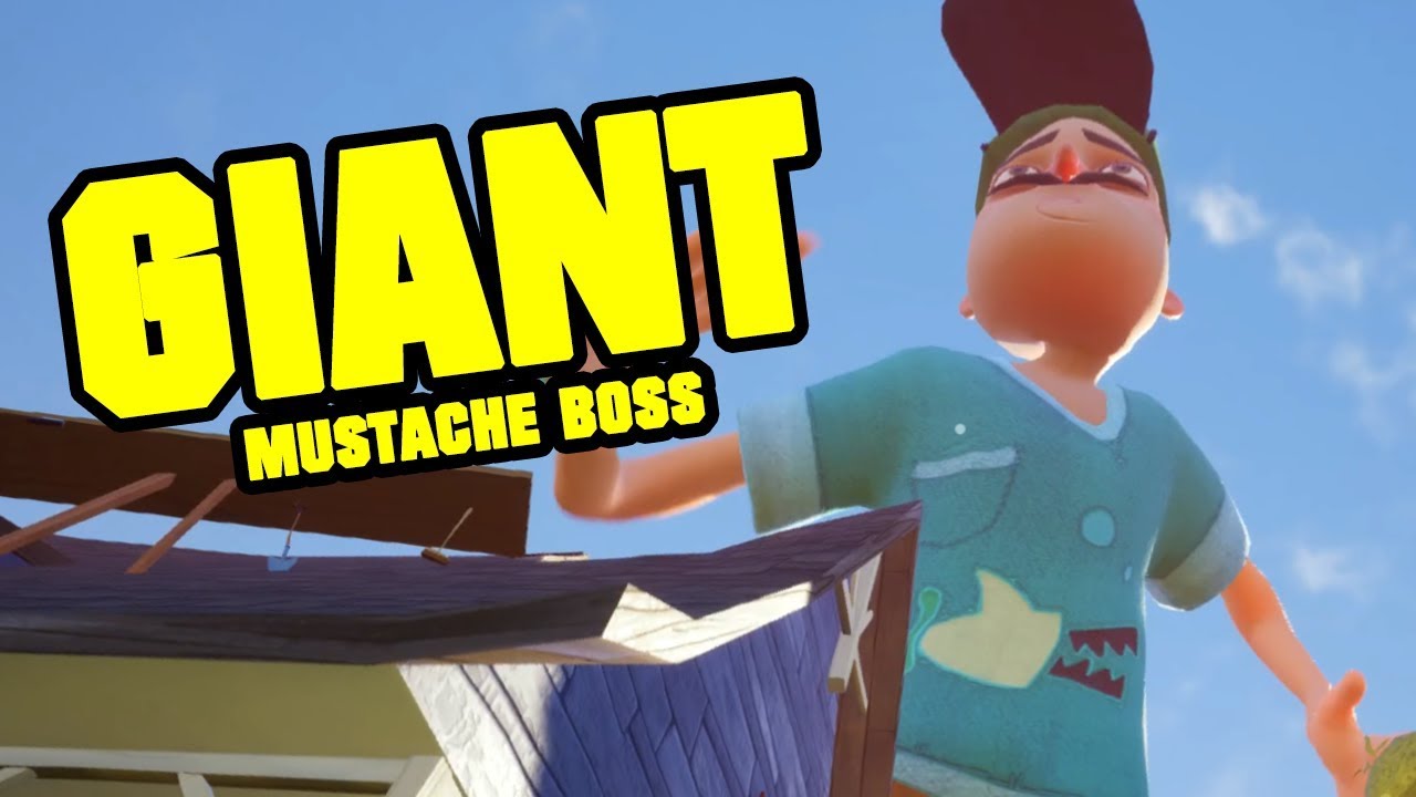 HELLO NEIGHBOR GIANT MUSTACHE KID PLAYER BOSS - YouTube