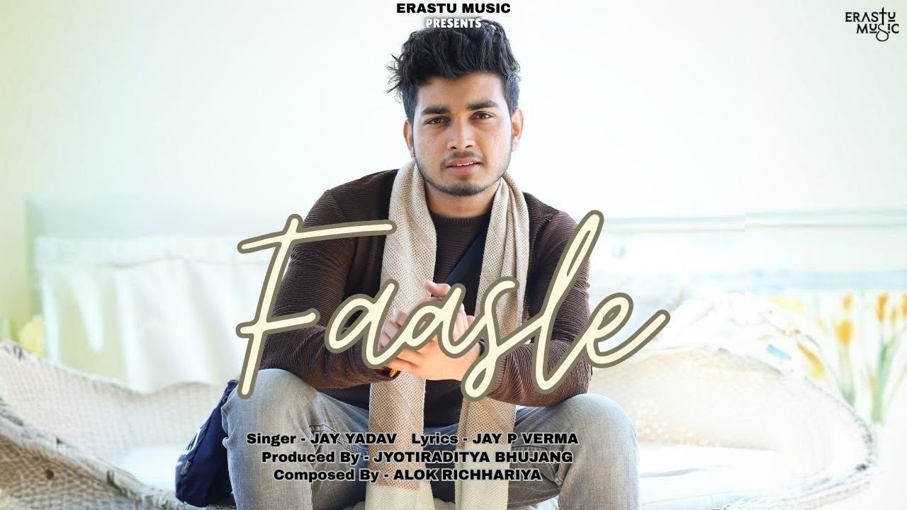 Faasle (Official Emotional Lyrical Video) I Jay Yadav | Jay P Verma ...