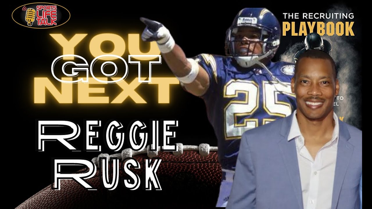 SLT "You Got Next" with Reggie Rusk |NFLPA Secretary Houston |Former ...