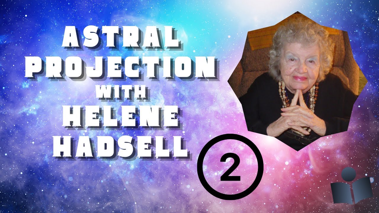 Experience an Astral Projection Meditation by Helene Hadsell - Side B ...