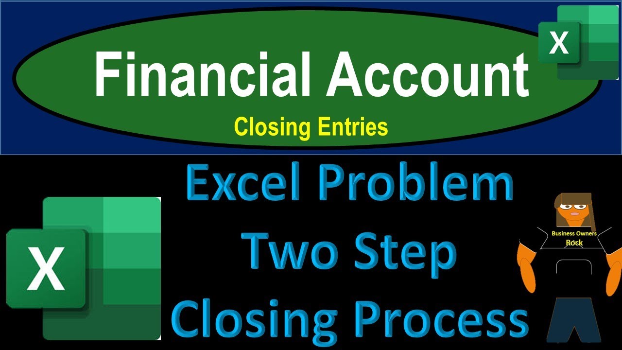 Two Step Closing Process 20 Financial Accounting - YouTube