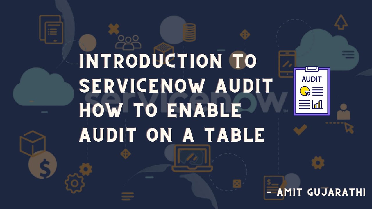ServiceNow Effortlessly Enable Non-Task Table Audit for Improved Data ...