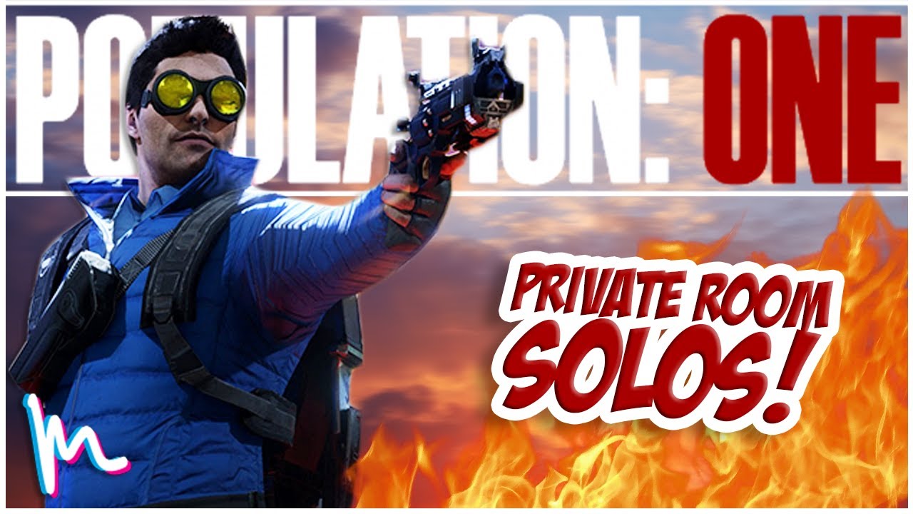 Solos are Intense! | Population: One Private Lobbies solos with ...