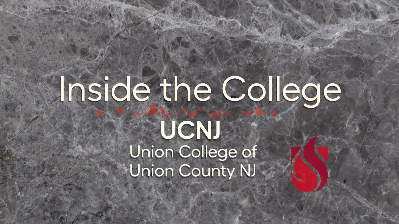 UCNJ Union College of Union County NJ -Inside the College 2024 Show 01 ...