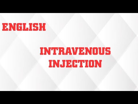 INTRAVENOUS INJECTION IN ENGLISH - YouTube