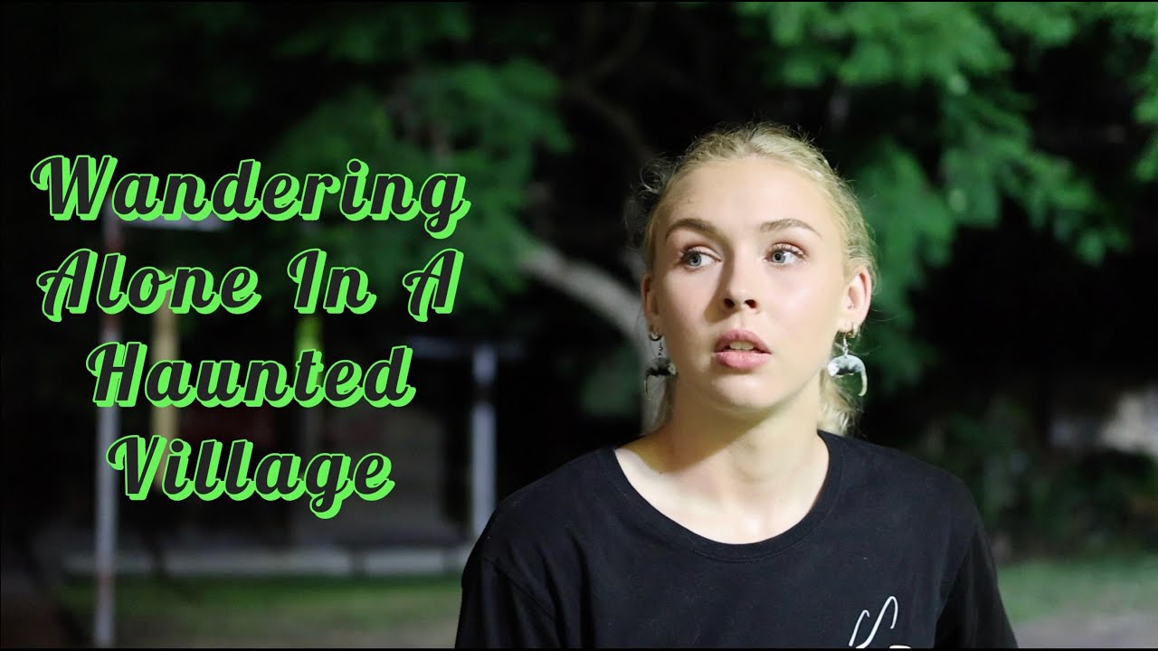 Wandering Alone In A Haunted Village - YouTube