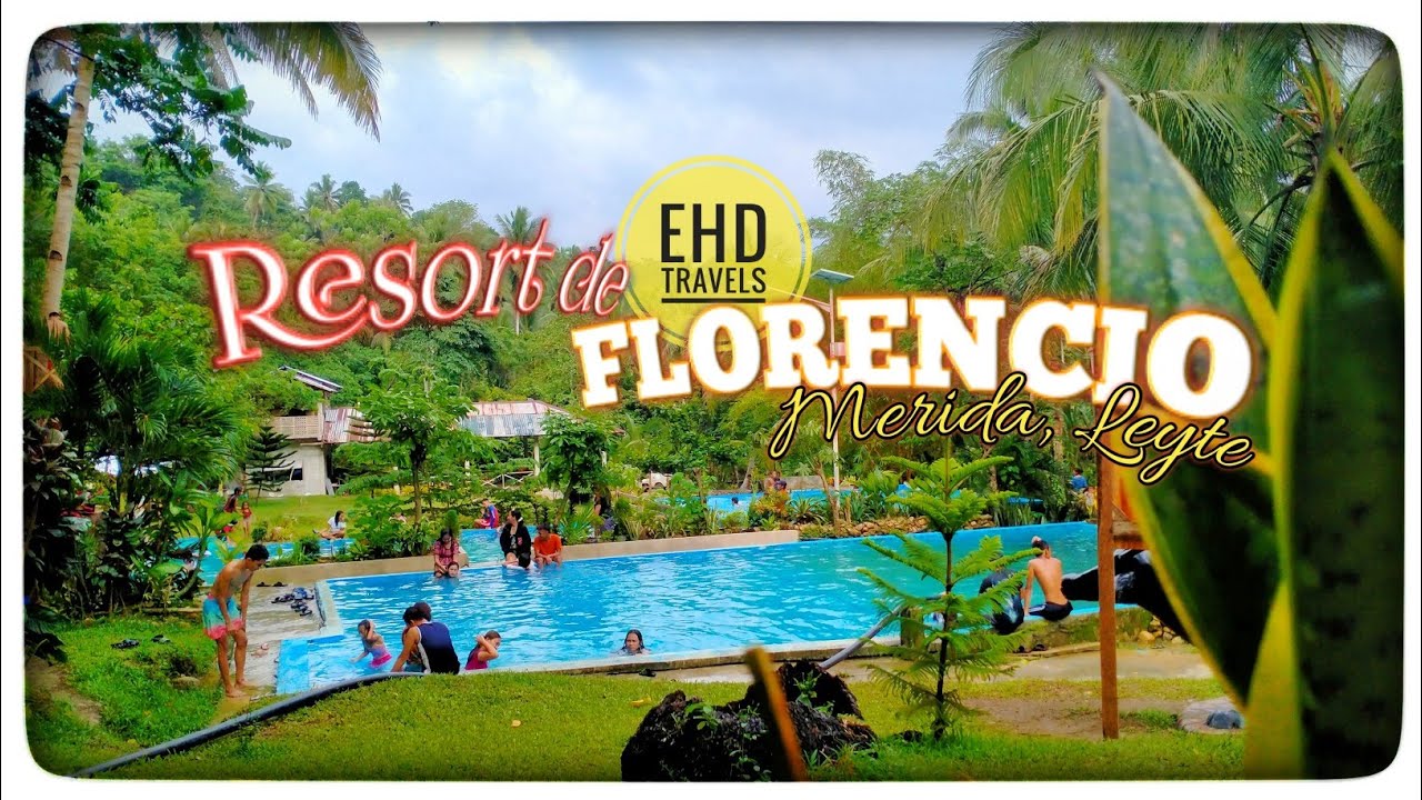 RESORT DE FLORENCIO| MERIDA LEYTE| Summer escapades - YouTube