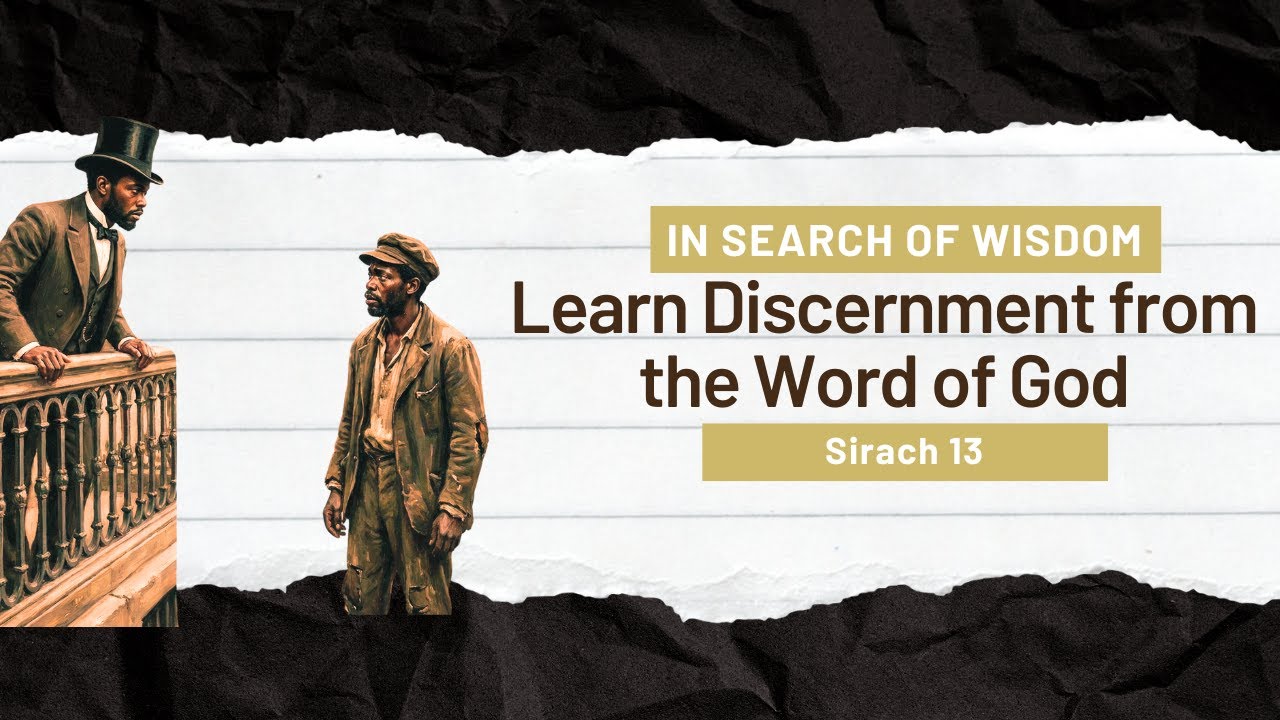 Sirach 13 Wisdom Wednesday - YouTube