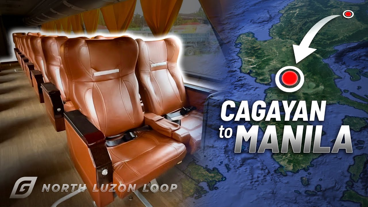 FIRST CLASS BUS from Cagayan to Manila! | North Luzon Loop Special ...