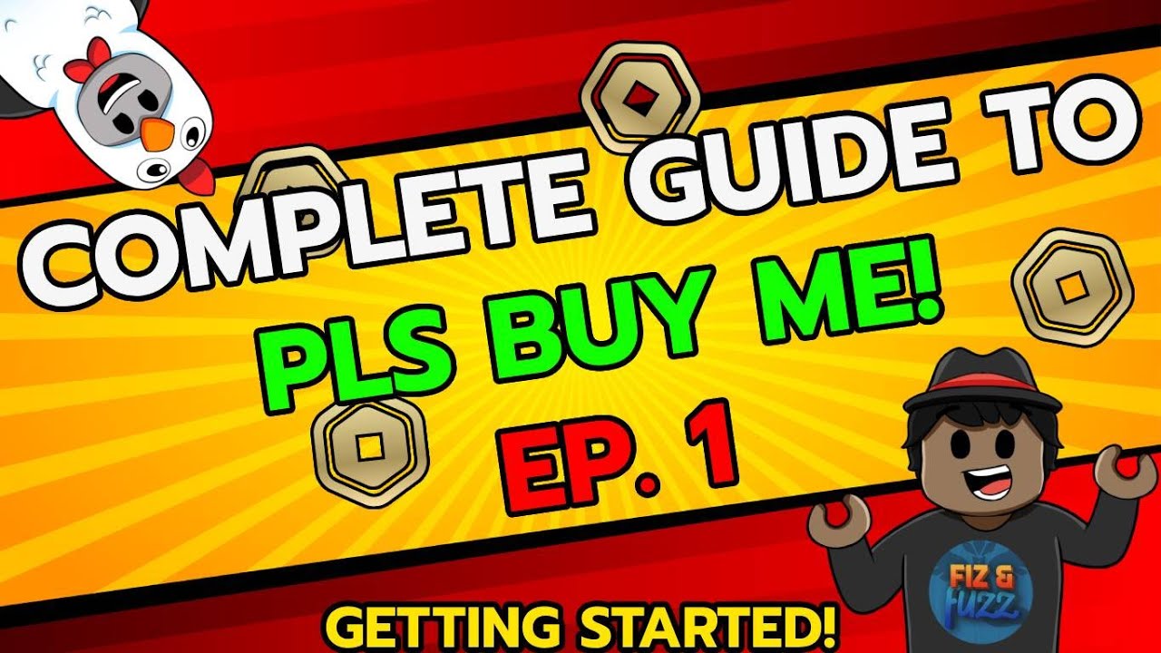Pls Buy Me Complete Guide Episode 1 - The Basics - YouTube
