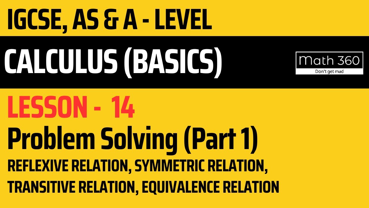 Basics Calculus | Relations | Problems Solving | Part 1 | Lesson 14 ...