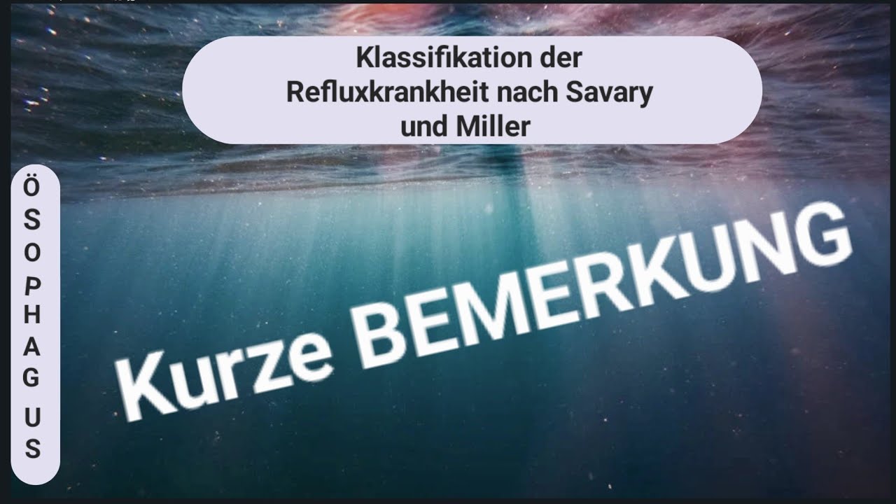 Refluxkrankheit Klassifikation nach Savary und Miller - YouTube
