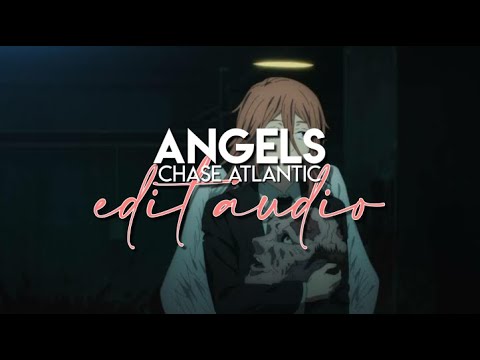 edit audio - angels (chase atlantic) - YouTube