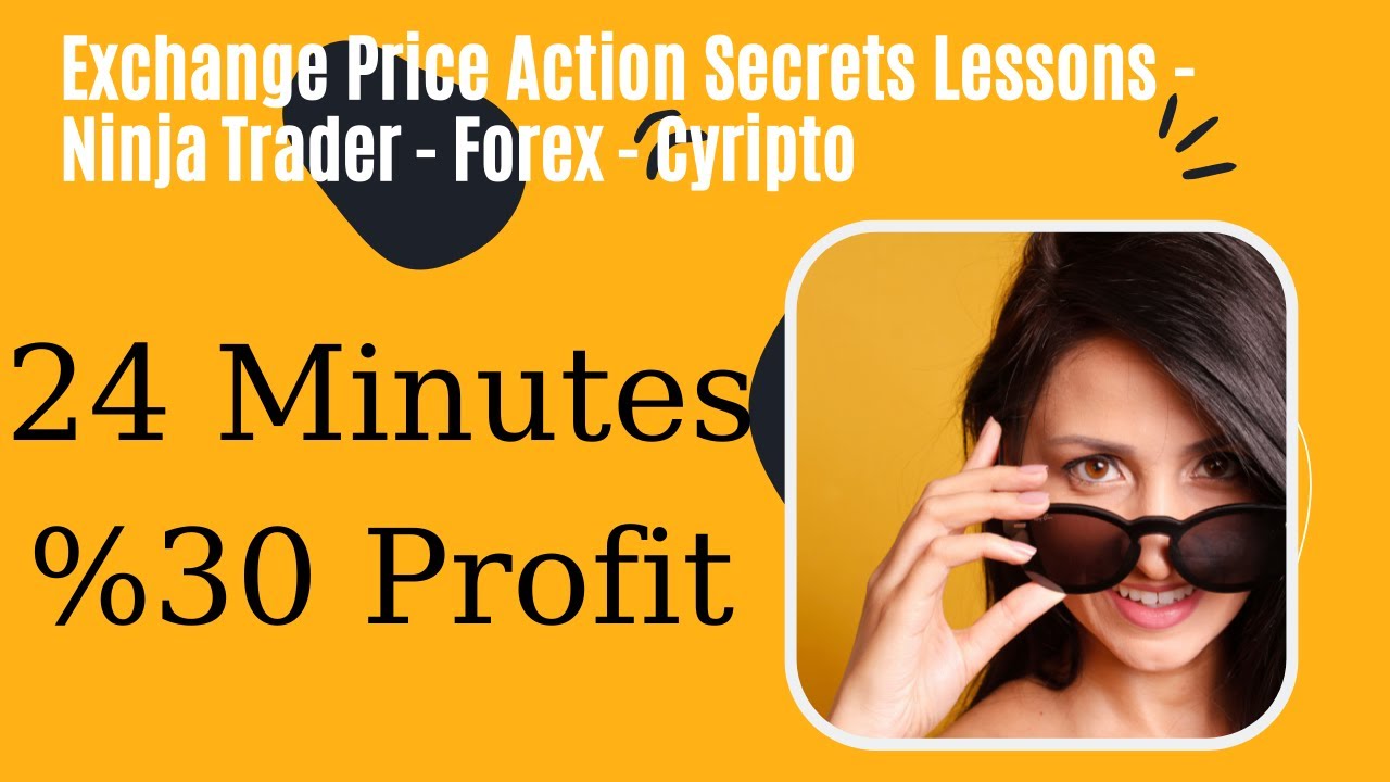 Exchange Price Action Secrets Lessons - Ninja Trader - Forex - Cyripto ...