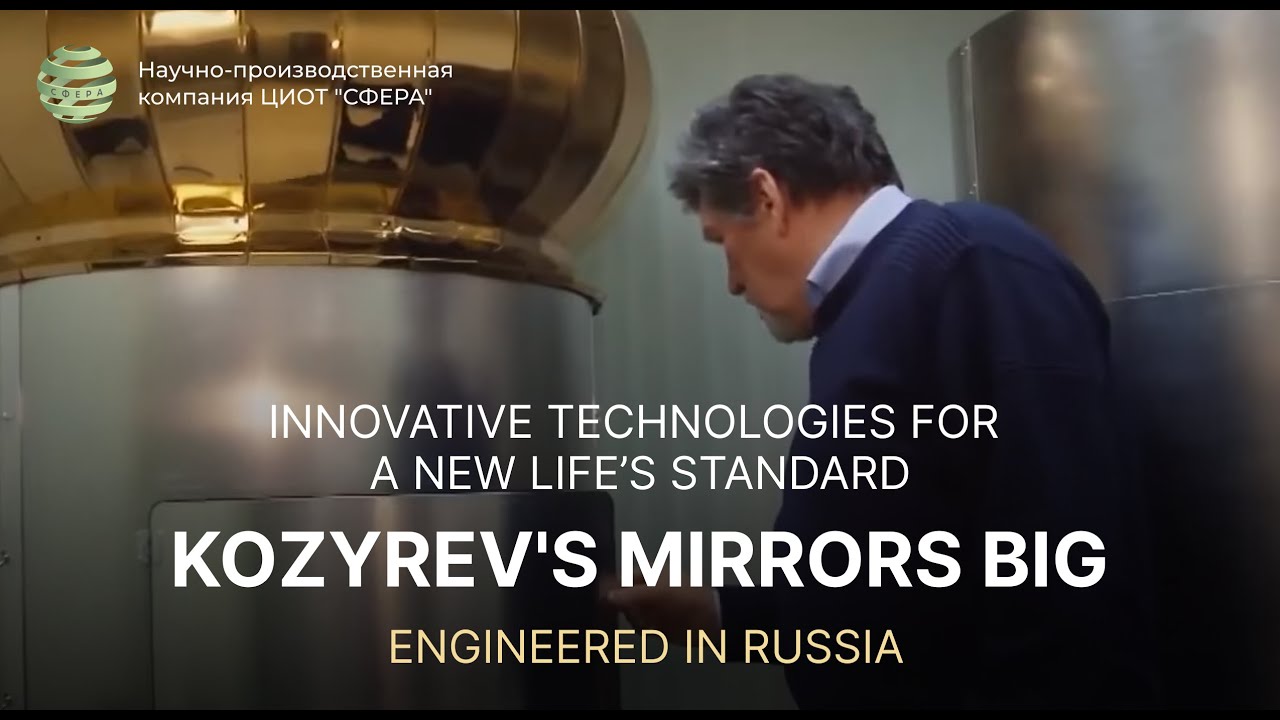 Innovative Technologies for a New Life’s standard. Kozyrev's Mirrors ...