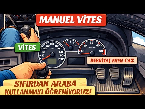 HİÇ ARABA KULLANMADIM-MANUEL VİTES ARABA NASIL KULLANILIR? 