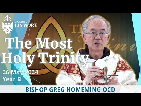 Catholic Mass Today Trinity Sunday 26 May 2024 Bishop Greg Homeming ...