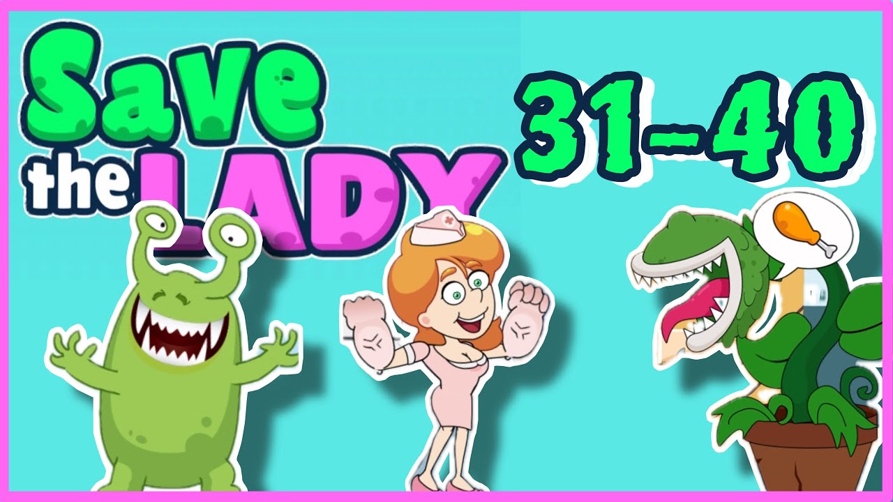 Save The Lady Walkthrough #4 | Level 31-40 | You Will Be Tricked - YouTube