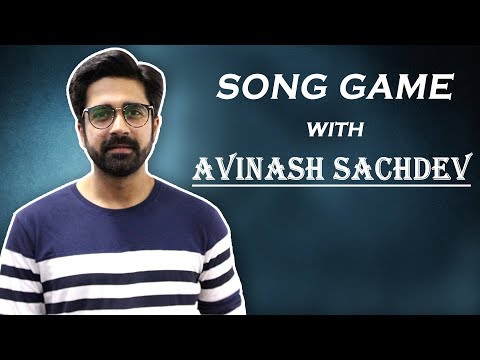 Exclusive: The Song Game with Avinash Sachdev