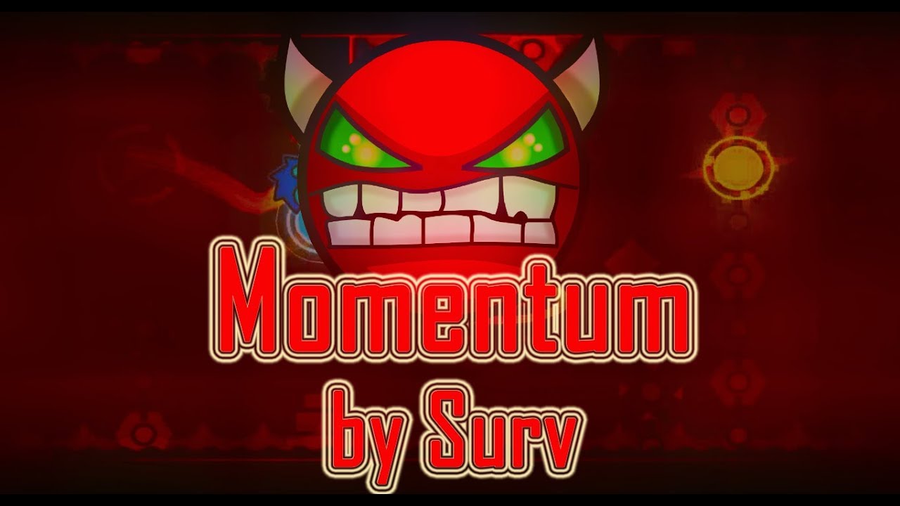Momentum (HARD DEMON) 100% - by Surv (GD 2.11) - YouTube