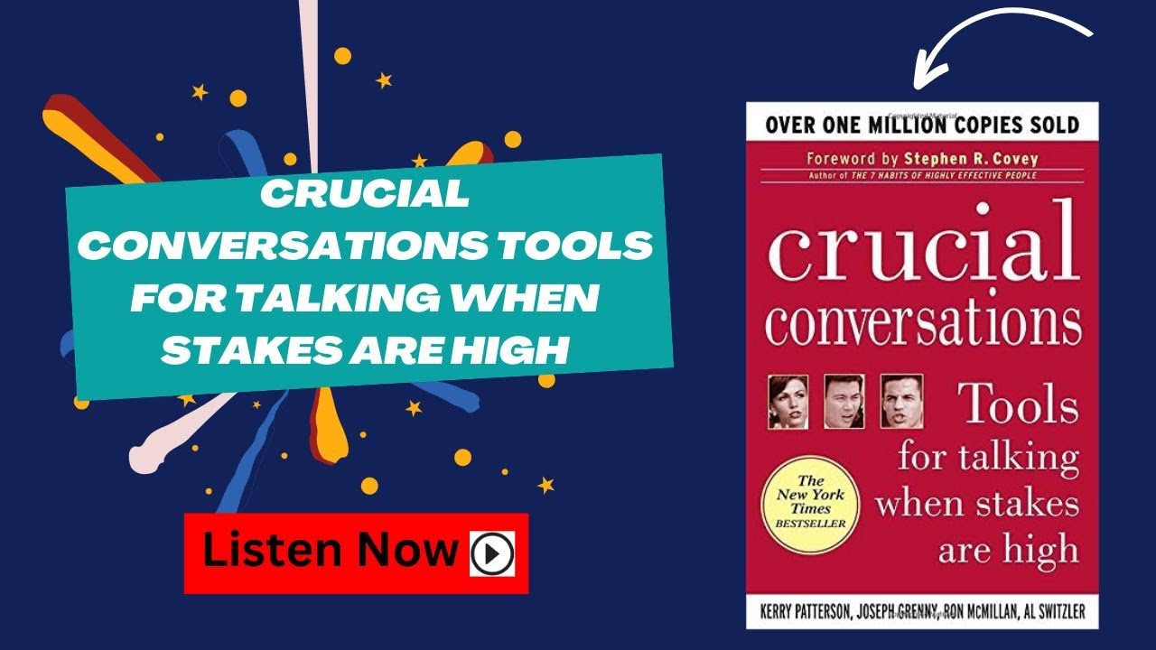 Crucial Conversations by Kerry Patterson and Joseph Grenny | Audiobook ...