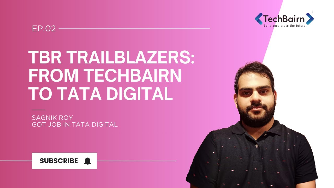 TBR TrailBlazers E02: Sagnik Roy’s Journey from TechBairn to Tata ...