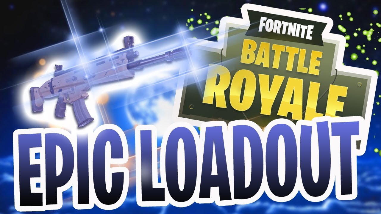 THE EPIC LOADOUT! (Fortnite Battle Royale) - YouTube