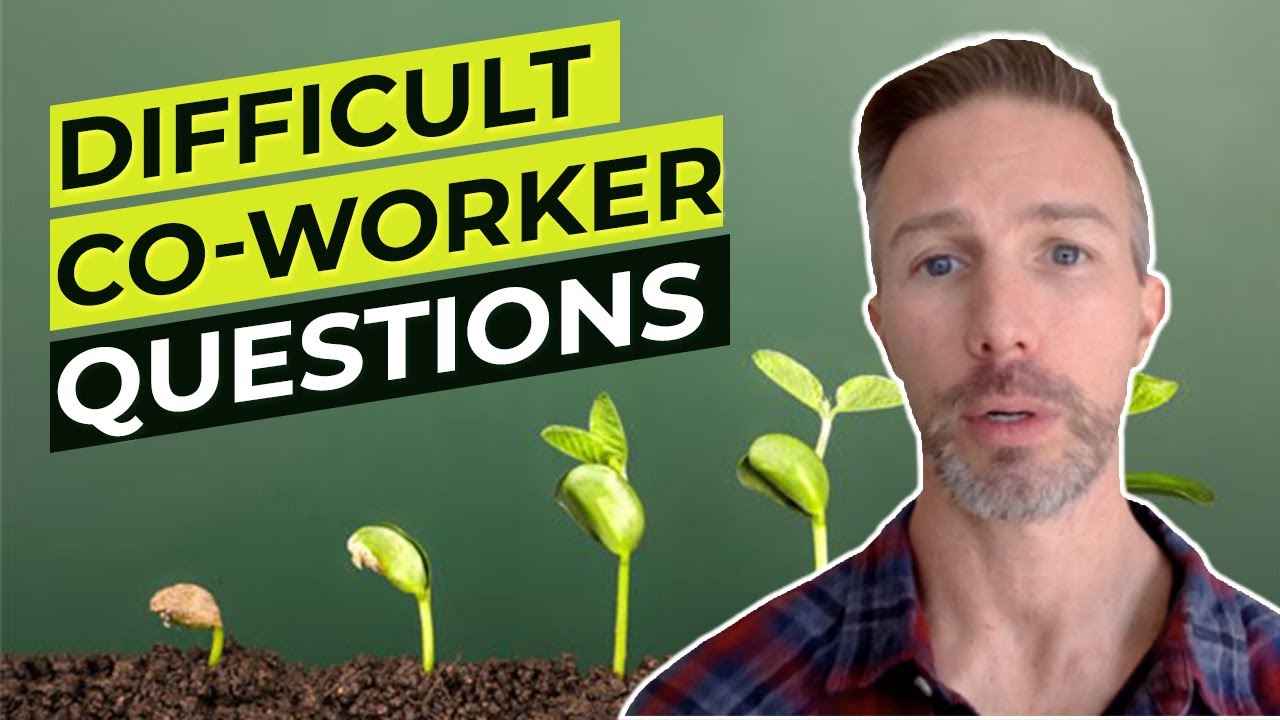 Difficult Co-Worker Interview Question and Answer - YouTube