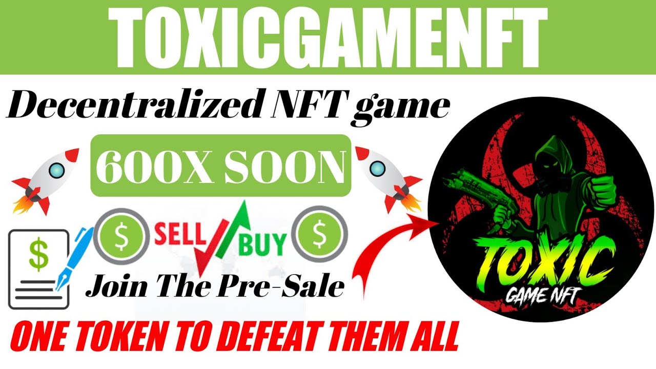 Full details review of Toxic Game NFT ||Coming soon public presale at ...