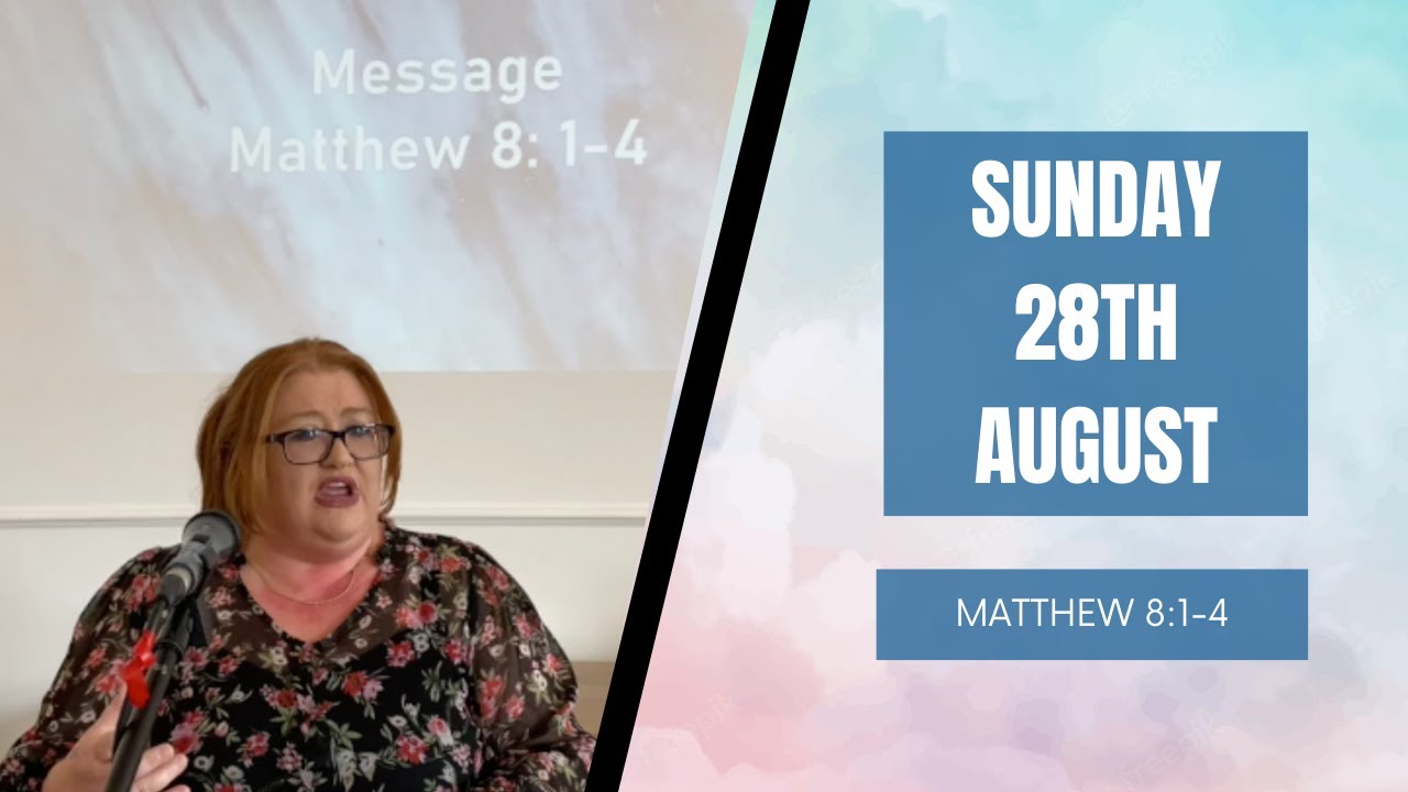 Matthew 8:1-4: Sunday 28th August - YouTube