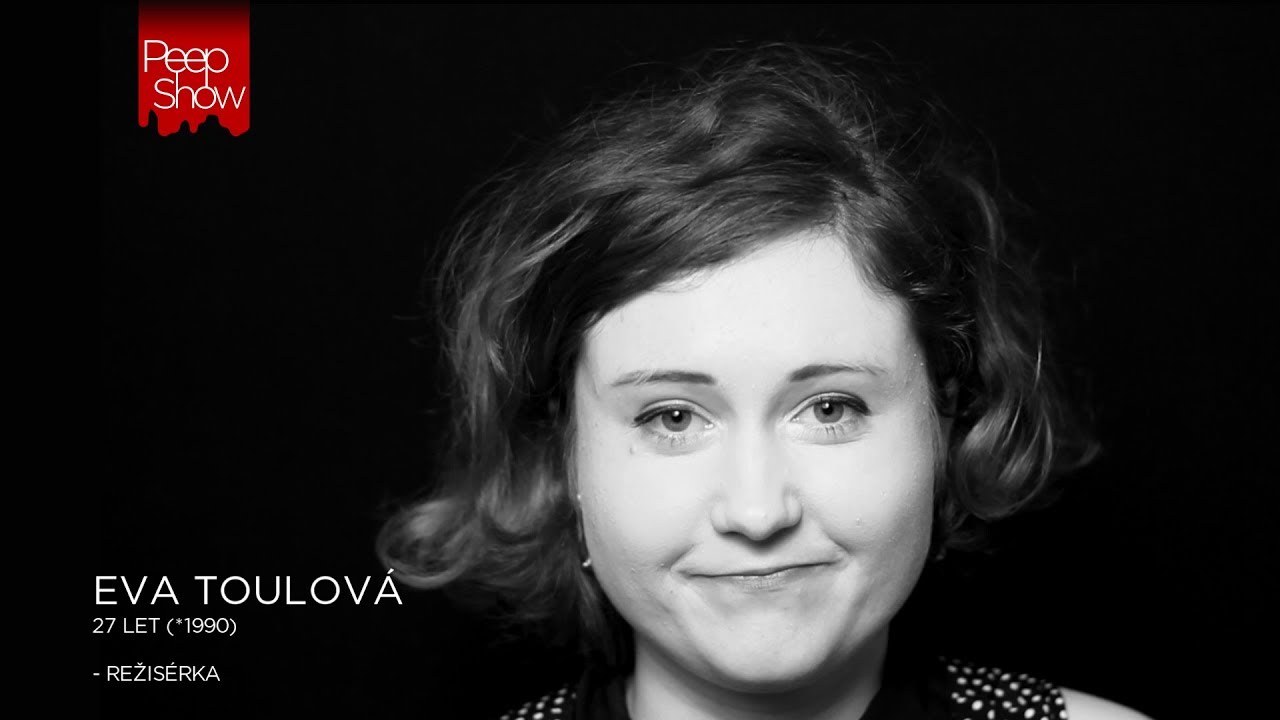 PeepShow - Eva Toulová - YouTube