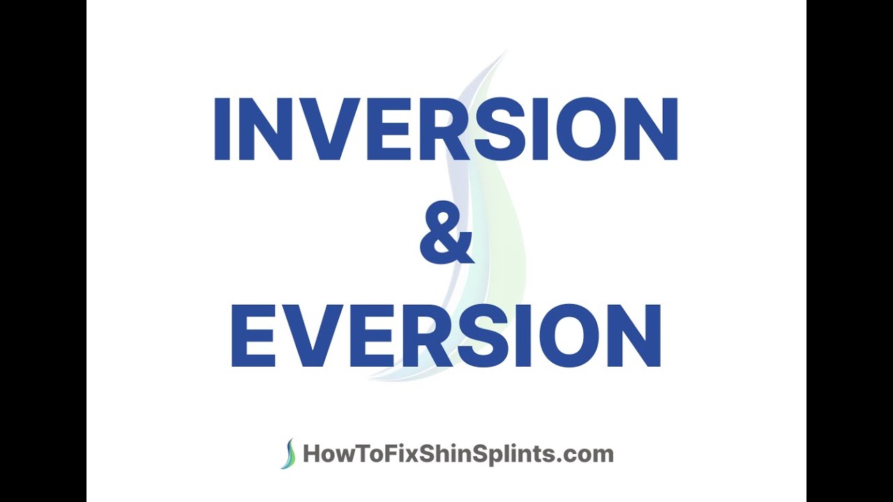 Inversion and Eversion - YouTube