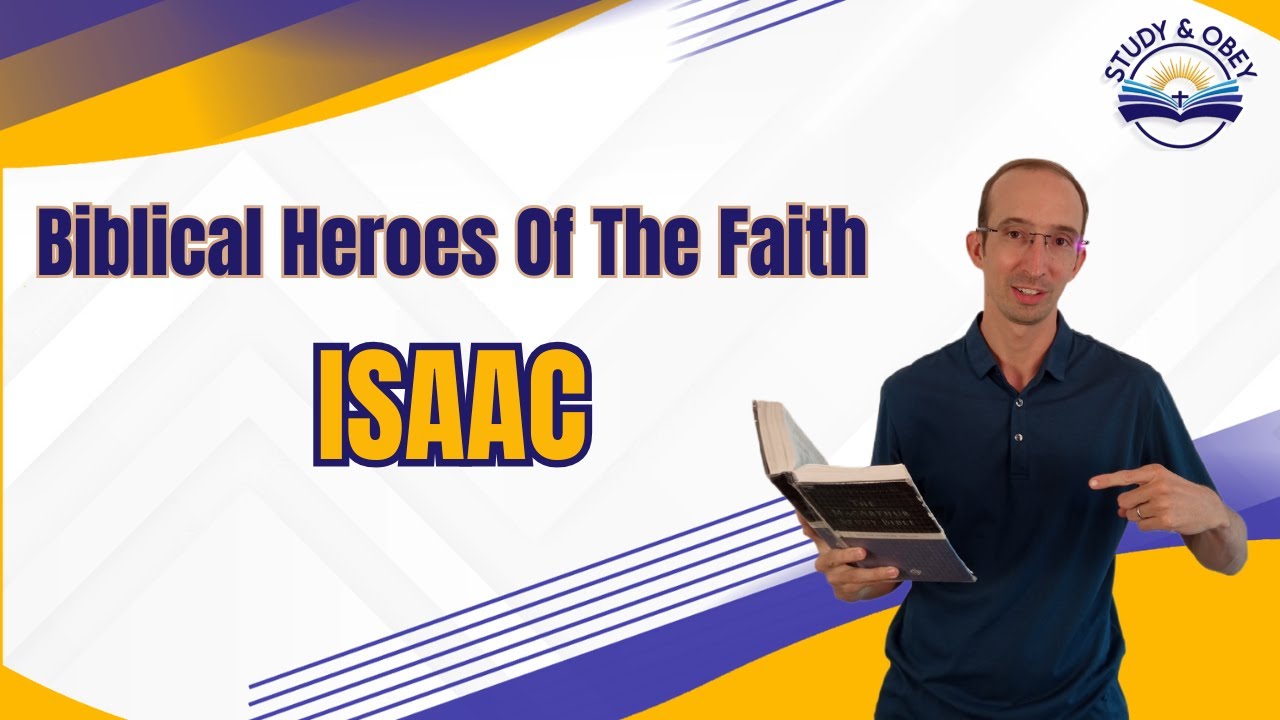 Isaac Character Study - Life Lessons From Isaac - YouTube