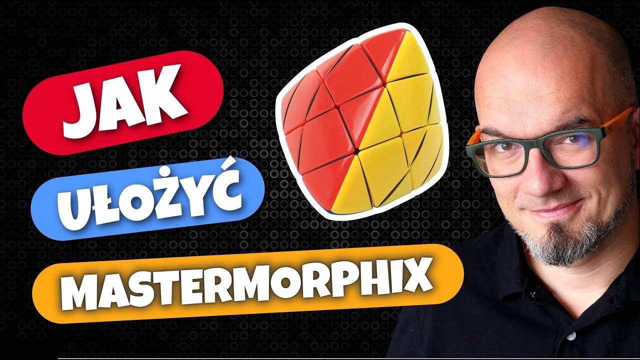 Jak ułożyć kostkę Mastermorphix - YouTube