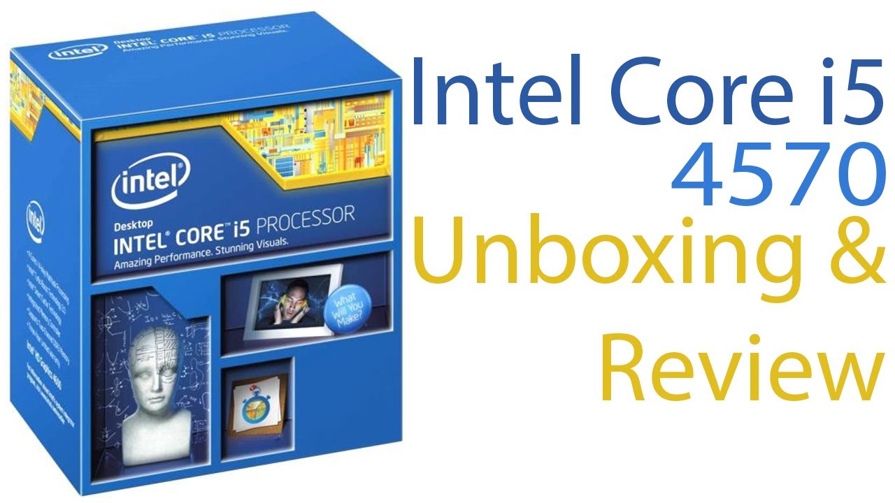 Intel Core i5 4570 - Unboxing (Full HD) - YouTube