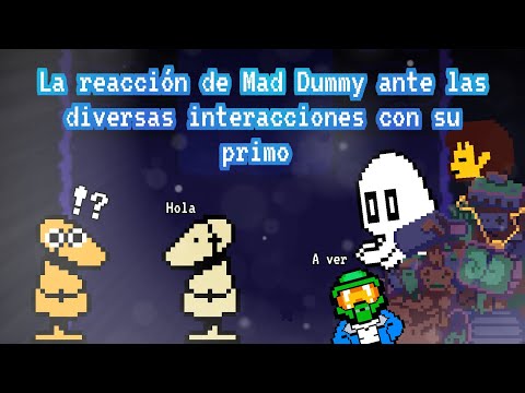CURIOSIDADES UNDERTALE: ¿Como reacciona Mad Dummy ante las distintas ...