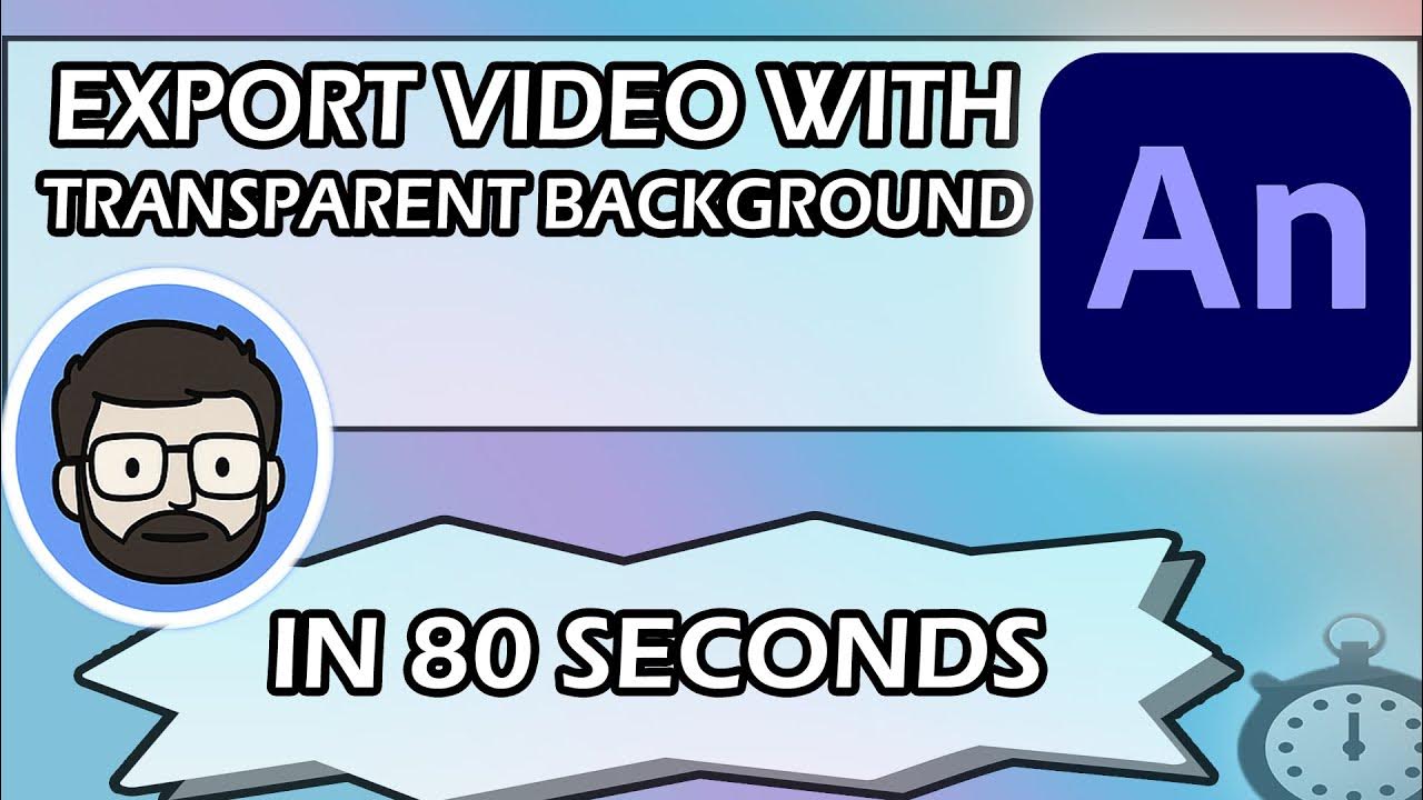 Export Video with Transparent Background in Animate CC IN 80 SECONDS - YouTube