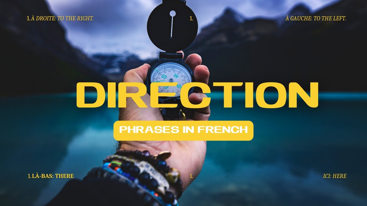 Direction phrases in french/direction/right/how to say right in french ...